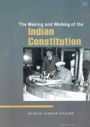 The Making And Working Of The Indian Constitution, Civil Services Books ...