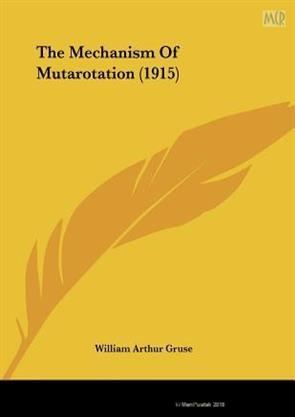 The Mechanism Of Mutarotation 1915 2010 Edition, Internal Medicine ...