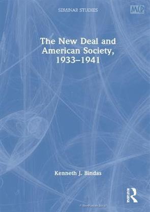 The New Deal and American Society, 1933–1941 1st Edition 2021 Hardbound ...