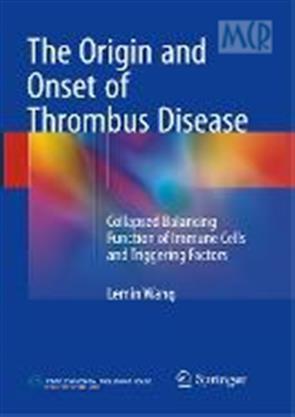 The Origin and Onset of Thrombus Disease Collapsed Balancing Function ...