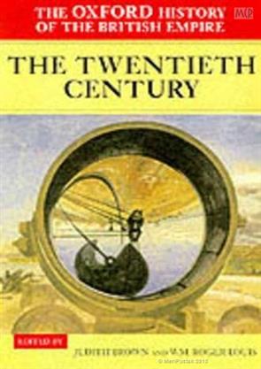 The Oxford History of The British Empire The Twentieth Century (Vol IV ...