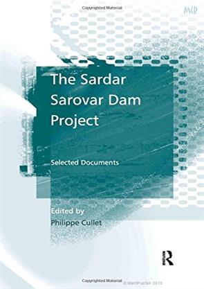 The Sardar Sarovar Dam Project, Management Entrance Exam Books, Ashgate ...