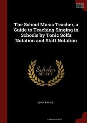 The School Music Teacher a Guide to Teaching Singing in Schools by ...