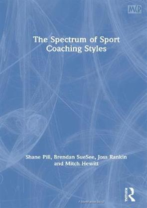 The Spectrum of Sport Coaching Styles 1st Edition 2021 Hardbound ...