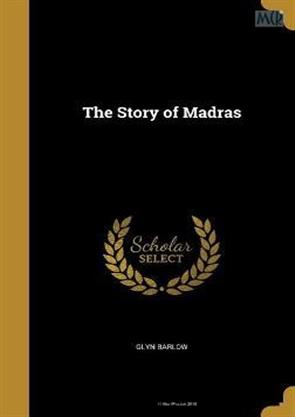 The Story Of Madras, Books, Wentworth Press