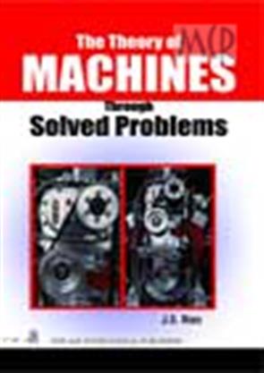 The Theory Of Machines Through Solved Problems, Mechanical / Production Engineering Books, New ...