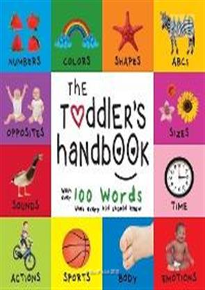 The Toddlers Handbook Numbers Colors Shapes Sizes ABC Animals Opposites ...