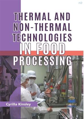 Thermal And Non-Thermal Technologies In Food Processing