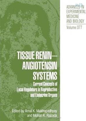 Tissue Renin-Angiotensin Systems Current Concepts of Local Regulators ...