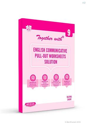 Together With CBSE Class 9 English Communicative Pull out Worksheets ...