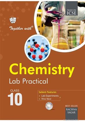 Together With ICSE Chemistry Lab Practical for Class 10, Class X, Rachna Sagar Publisher