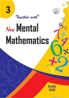 Together With New Mental Mathematics for Class 3, Class III, Rachna ...