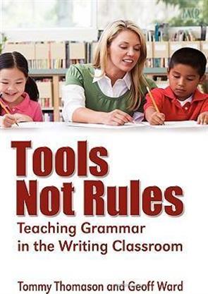 Tools Not Rules Teaching Grammar In The Writing Classroom, Grammar ...