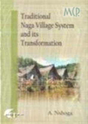 Traditional Naga Village System And Its Transformation, BSNL, Anshah ...