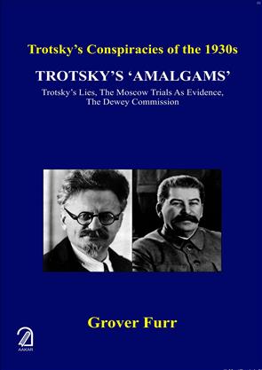 Trotskys Amalgams Trotskys Lies The Moscow Trials As Evidence The Dewey ...