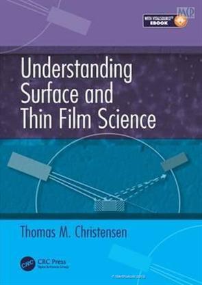 Understanding Surface and Thin Film Science 1st Edition 2022 Hardbound ...