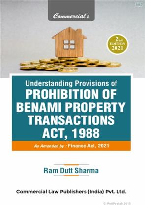 Understanding of Provisions of Prohibition of Benami Property Transactions Act 1988 2nd Edition ...