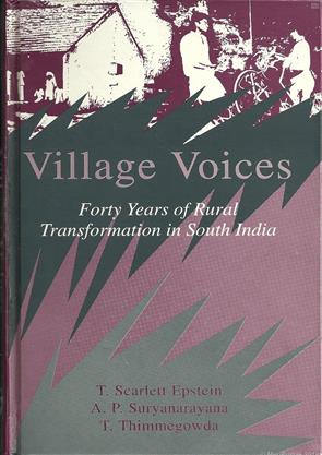 Village Voices Forty Years of Rural Transformation in South India