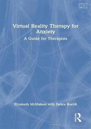 Virtual Reality Therapy for Anxiety 1st Edition 2021 Hardbound ...