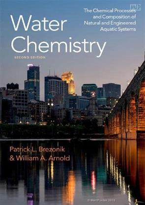 Water Chemistry : The Chemical Processes And Composition Of Natural And ...