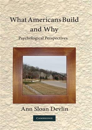 What Americans Build And Why Psychological Perspectives