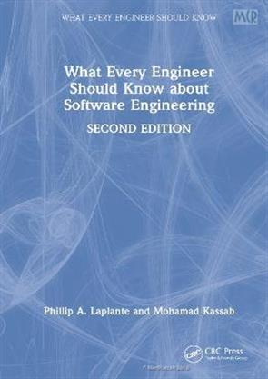 What Every Engineer Should Know about Software Engineering 2nd Edition 2022 Hardbound ...