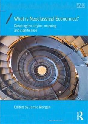 What Is Neoclassical Economics Debating The Origins Meaning And ...