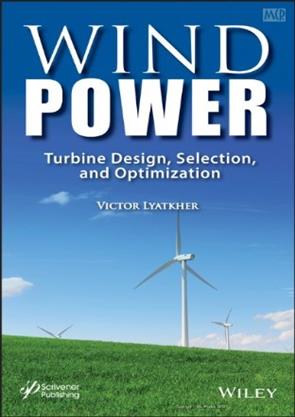 Wind Power: Turbine Design, Selection, And Optimization, Engineering ...