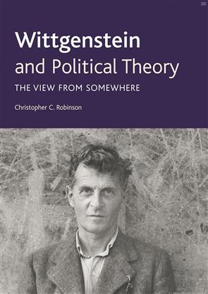 Wittgenstein and Political Theory The View From Somewhere