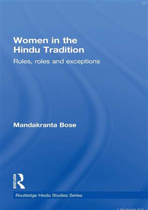 Women in the Hindu Tradition Rules Roles and Exceptions