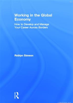 Working in the Global Economy How to Develop and Manage Your Career ...