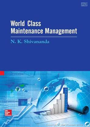 World Class Maintenance Management, Mechanical / Production Engineering ...